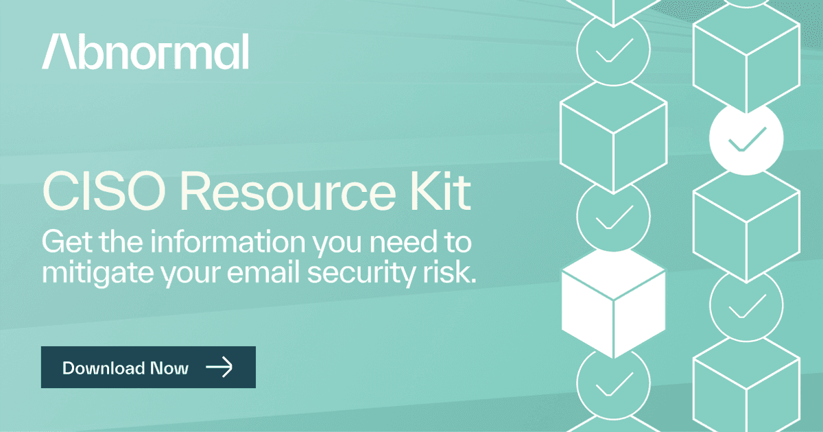 Ciso Resource Kit Abnormal Security