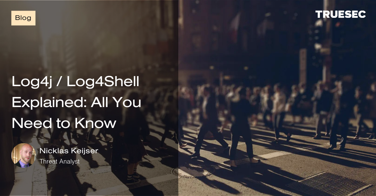 Log4jlog4shell Explained All You Need To Know Truesec