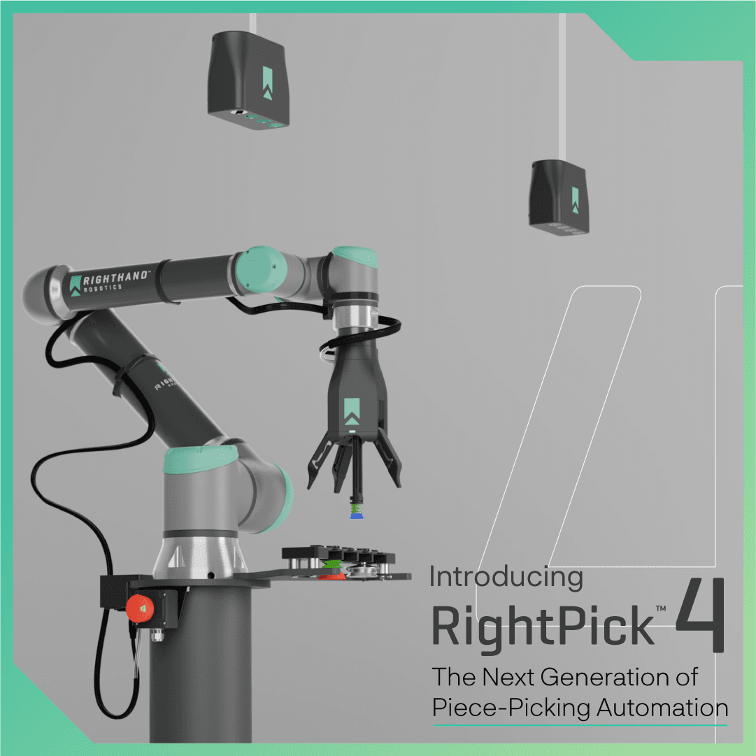 RightHand Robotics Introduces the RightPick™ 4 System RightHand Robotics Introduces the RightPick™ 4 System