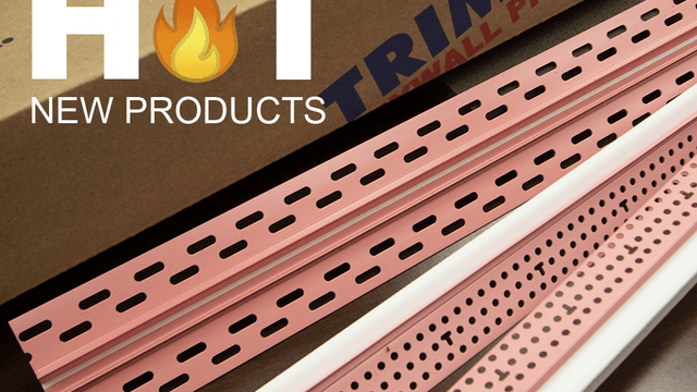 These Hot New Products Are Coming Soon From Trim-Tex | Trim-Tex These Hot New Products Are Coming Soon From Trim-Tex | Trim-Tex